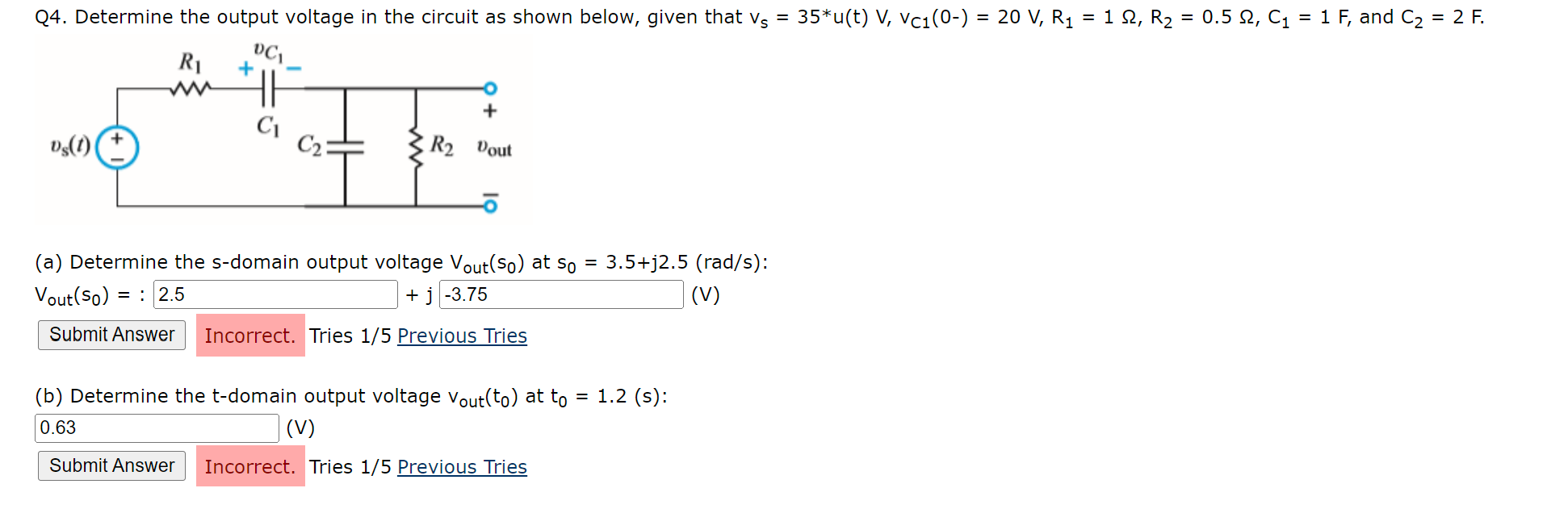 Solved Q4. Determine the output voltage in the circuit as | Chegg.com
