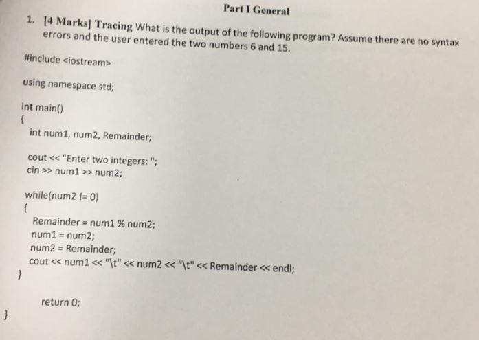 Solved Part I General 14 Marks] Tracing What is the output | Chegg.com