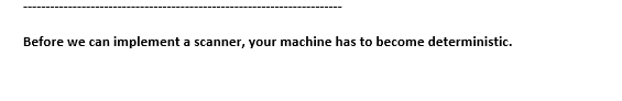 Solved Before we can implement a scanner, your machine has | Chegg.com