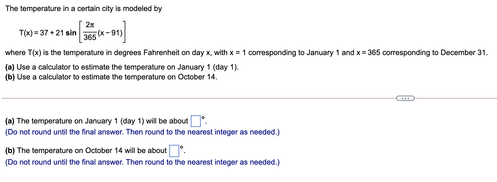 Solved The temperature in a certain city is modeled by T(x) | Chegg.com