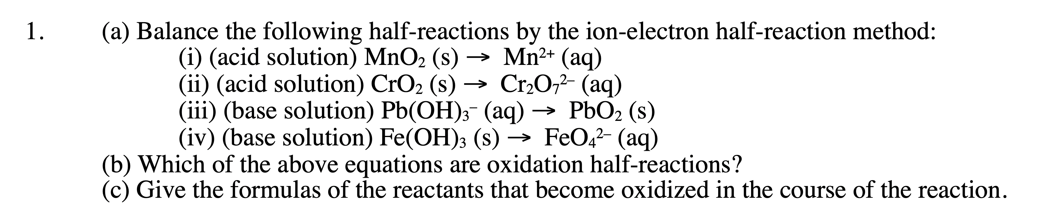Solved (a) Balance the following half-reactions by the | Chegg.com
