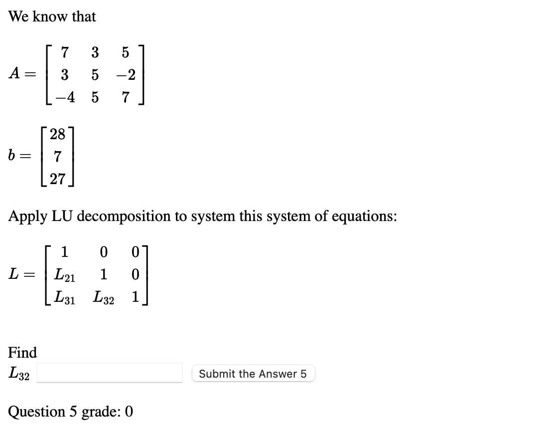 Solved We know that A=⎣⎡73−43555−27⎦⎤b=⎣⎡28727⎦⎤ Apply LU | Chegg.com