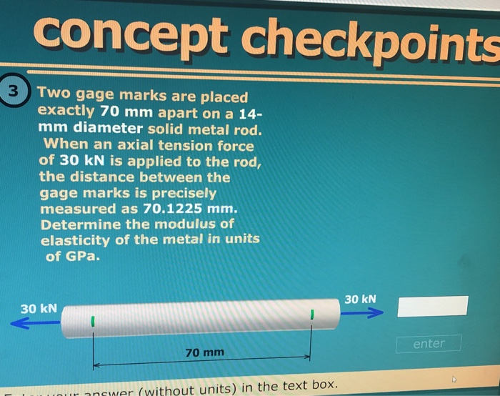 Solved concept checkpoints 0 3 Two gage marks are placed | Chegg.com
