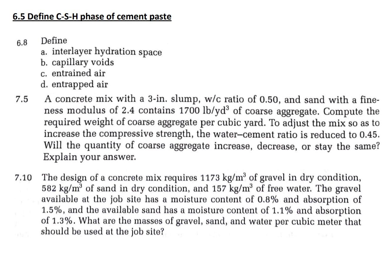 Solved 6.8 Define a. interlayer hydration space b. capillary | Chegg.com