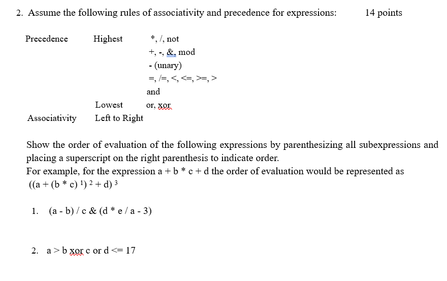 Solved 2. Assume the following rules of associativity and | Chegg.com