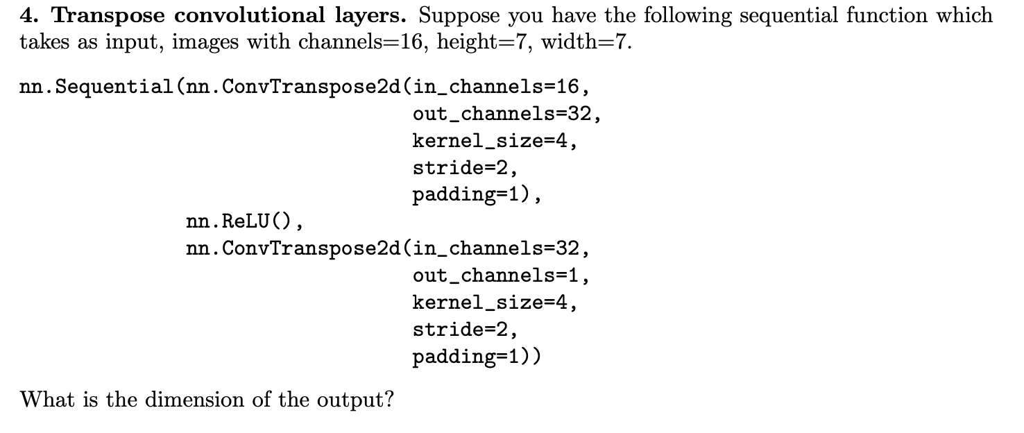 Solved 4. Transpose convolutional layers. Suppose you have | Chegg.com