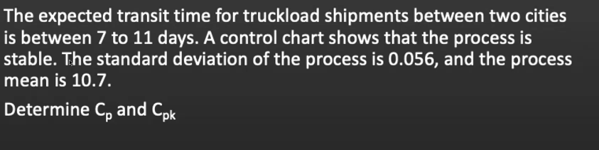 Solved The expected transit time for truckload shipments | Chegg.com