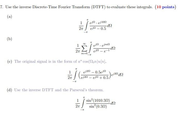 Solved e131212 7. Use the inverse Discrete-Time Fourier | Chegg.com