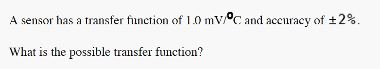 Solved A sensor has a transfer function of 1.0 mV/°C and | Chegg.com
