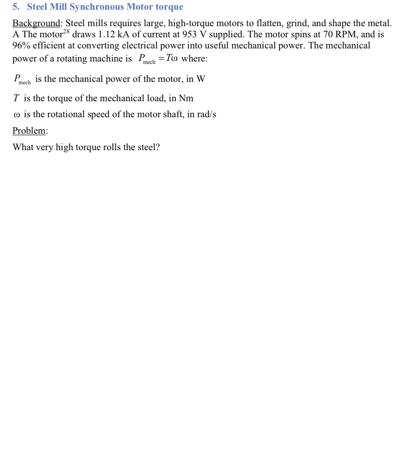 Solved 5. Steel Mill Synchronous Motor torque Background: | Chegg.com