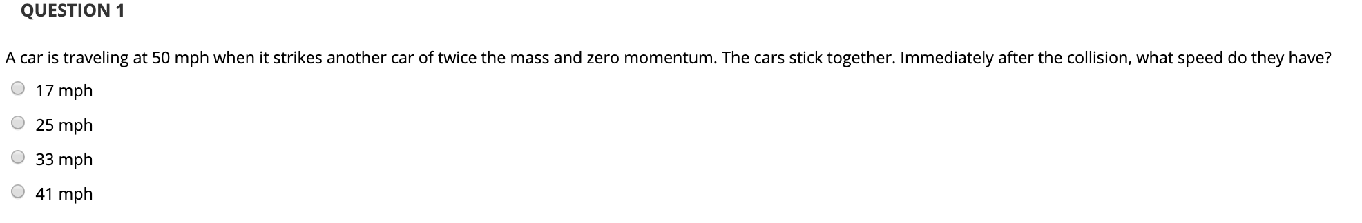 Solved QUESTION 1 A car is traveling at 50 mph when it | Chegg.com