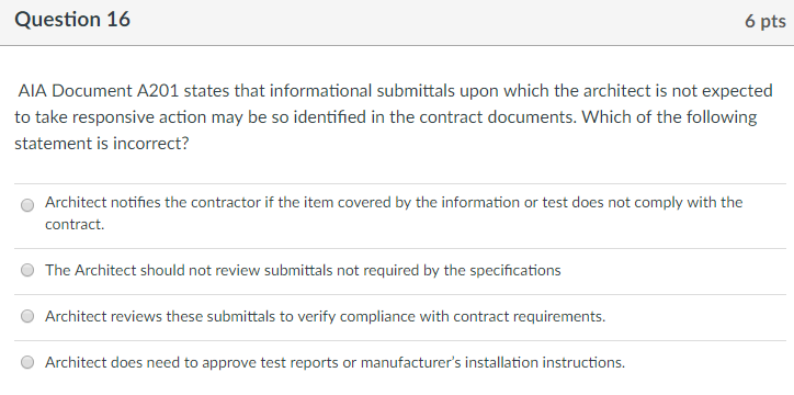 Solved Question 16 6 pts AIA Document A201 states that | Chegg.com