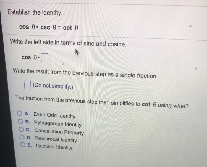 Solved Establish the identity. cos θ. csc θ = cot θ Write | Chegg.com