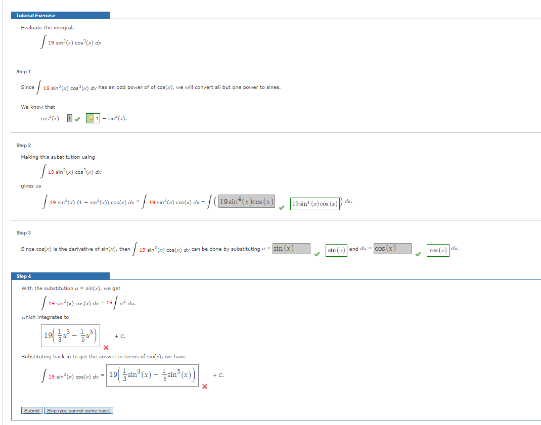 Solved Evaluate the integral. ∫19sin2(x)cos3(x)dx Step 1 | Chegg.com