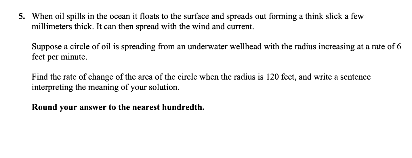 Solved 5. When oil spills in the ocean it floats to the | Chegg.com