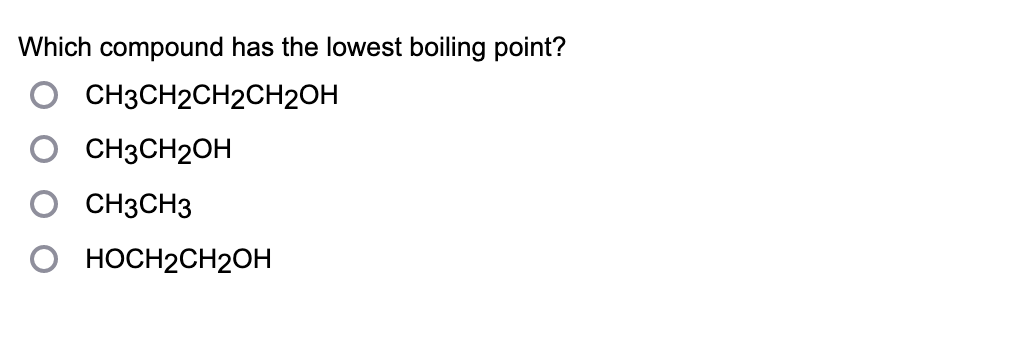 Solved Which compound has the lowest boiling point? | Chegg.com