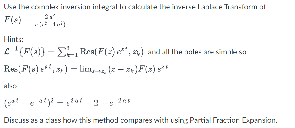 Solved Use the complex inversion integral to calculate the | Chegg.com