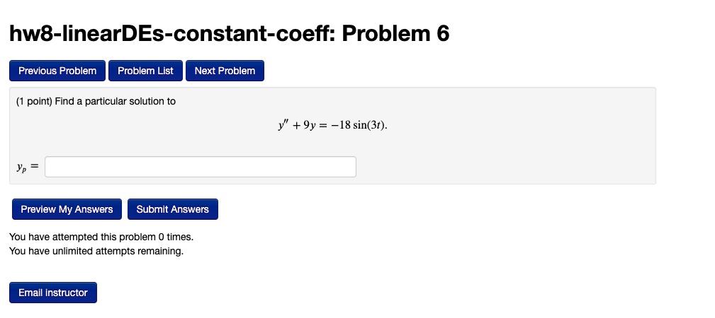 Solved hw8-linearDEs-constant-coeff: Problem 6 (1 point) | Chegg.com