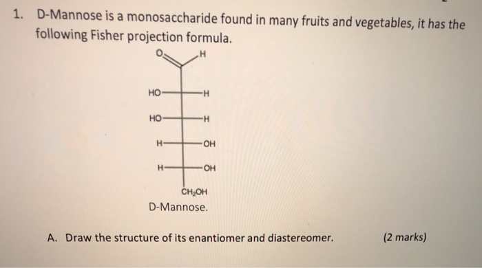 Solved D-Mannose is a monosaccharide found in many fruits | Chegg.com