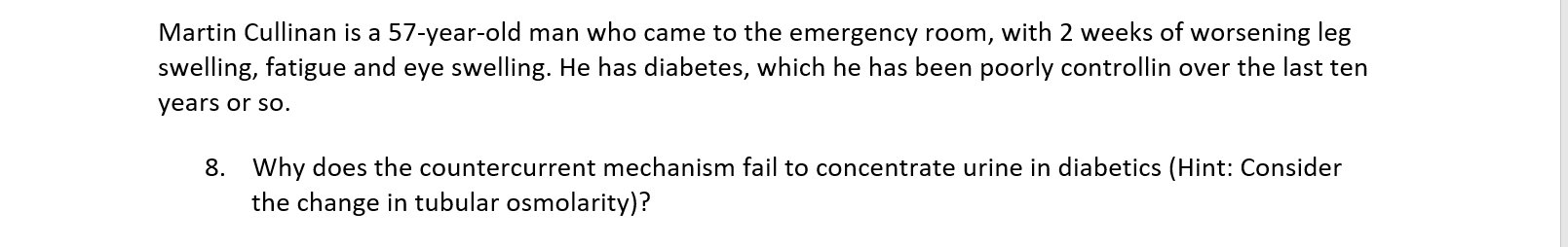 Solved Martin Cullinan is a 57-year-old man who came to the | Chegg.com