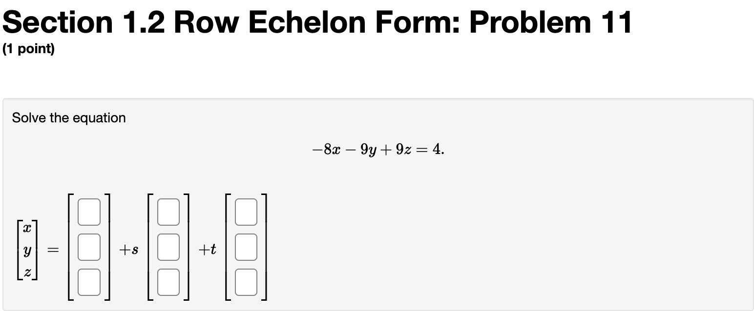 Solved Section 1 2 Row Echelon Form Problem 11 1 Point