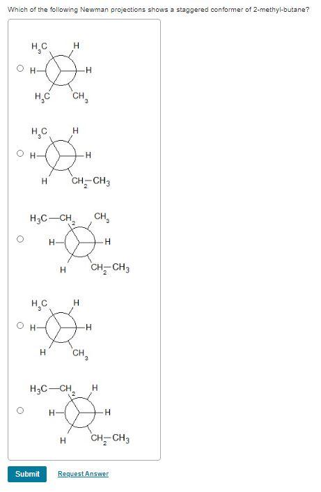 Solved Which of the following Newman projections shows a | Chegg.com