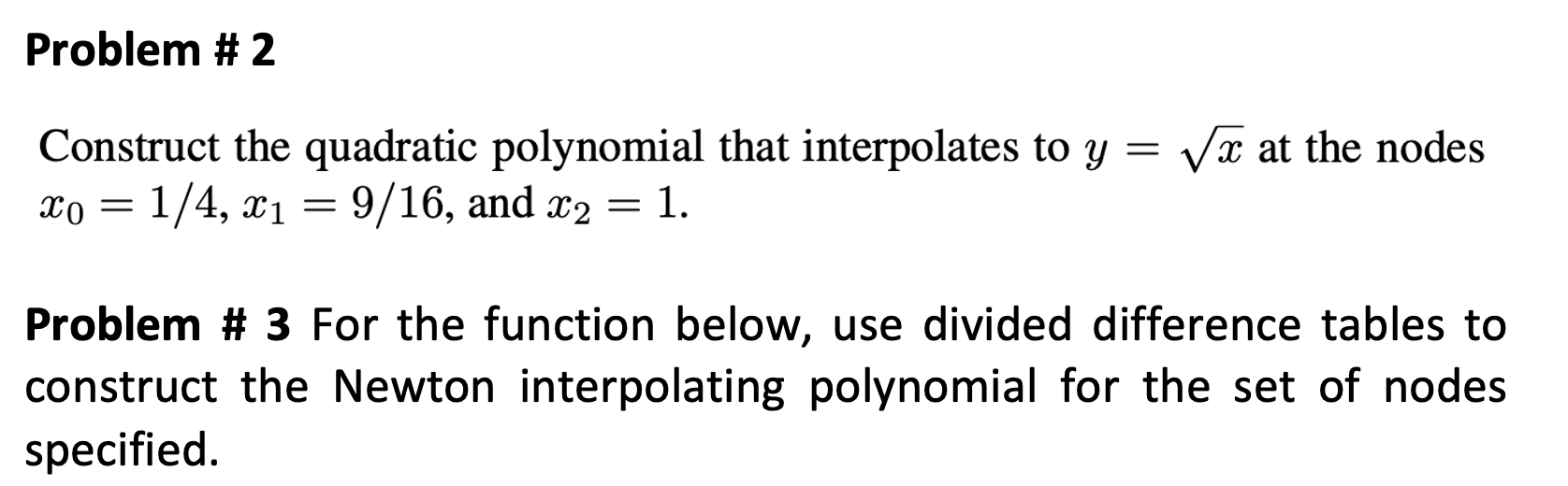 Solved Problem \# 2 Construct the quadratic polynomial that | Chegg.com