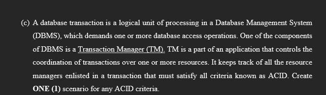 Solved a (c) A database transaction is a logical unit of | Chegg.com