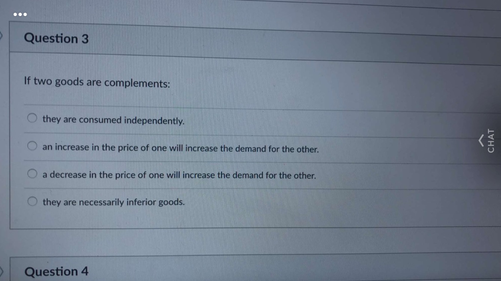 Solved Question 3 If two goods are complements: they are | Chegg.com