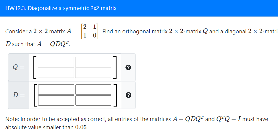 Solved HW12.3. Diagonalize a symmetric 2x2 matrix Find an | Chegg.com