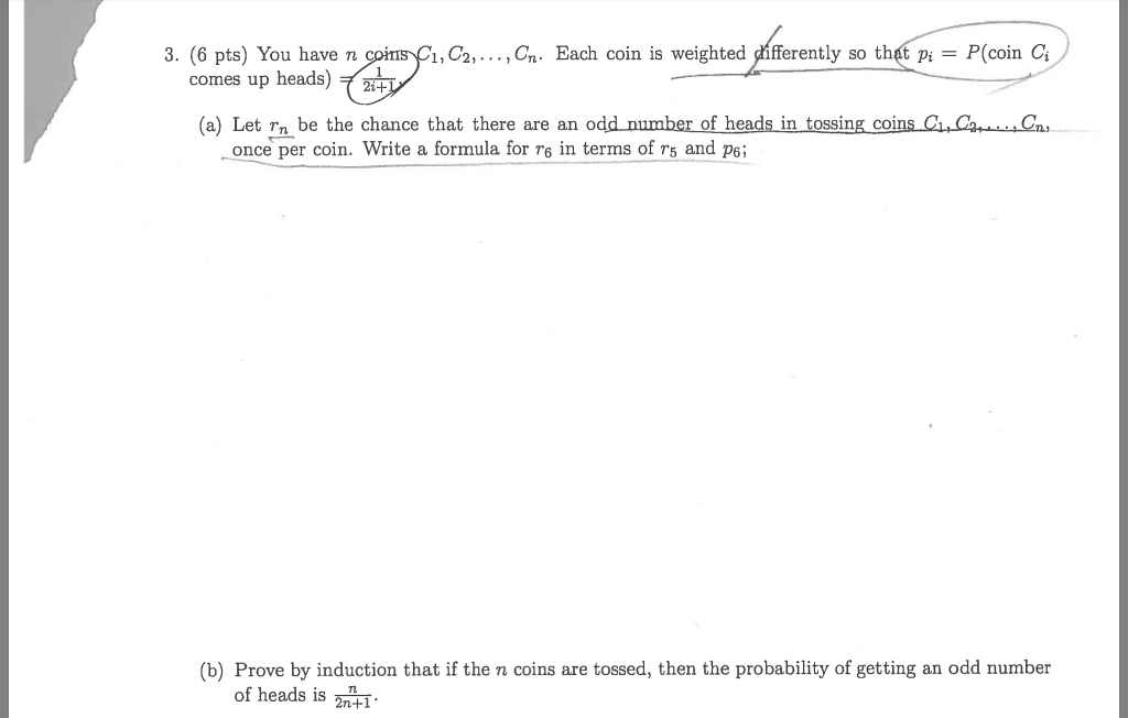 Solved 3. (6 pts) You have n 1,C2,., Cn Each coin is | Chegg.com
