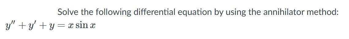 Solved Solve the following differential equation by using | Chegg.com