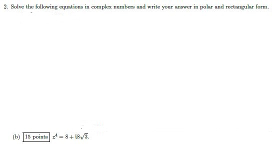 Solved 2. Solve the following equstions in complex numbers | Chegg.com