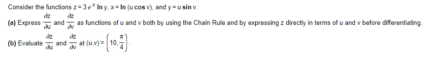 Solved Consider the functions z= 3 e* Iny, x= In (u cos v), | Chegg.com