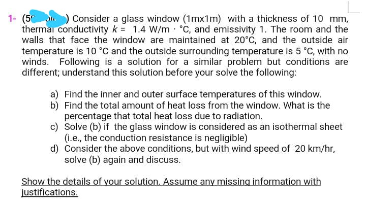 Solved 1- (5 ) Consider a glass window (1mx1m) with a | Chegg.com