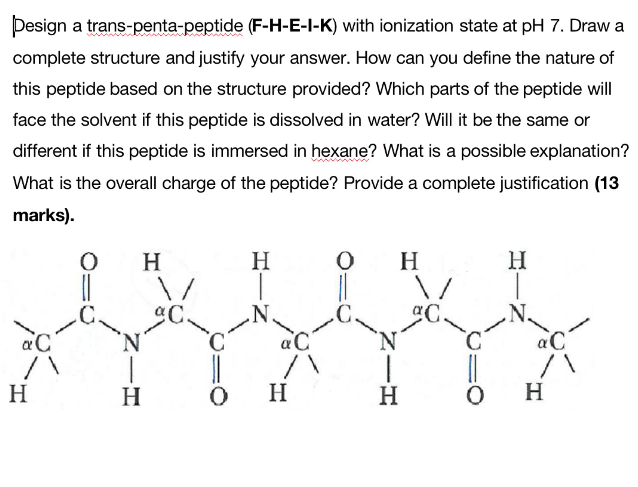 Solved Draw a trans-penta-peptide (F-H-E-I-K) ﻿with | Chegg.com