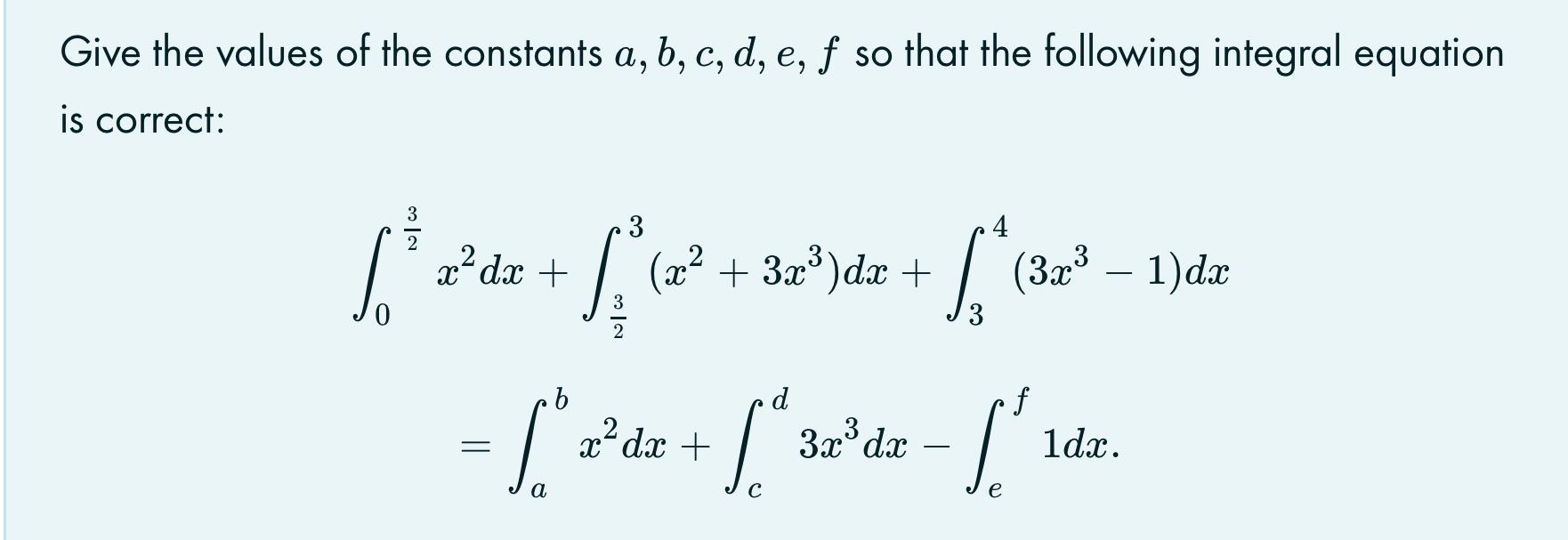 Solved Give the values of the constants a,b,c,d,e,f so that | Chegg.com