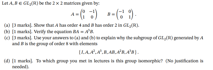 Solved Let A,B∈GL2(R) be the 2×2 matrices given by: | Chegg.com