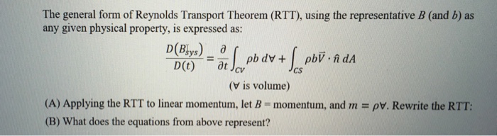 Solved The general form of Reynolds Transport Theorem (RTT), | Chegg.com