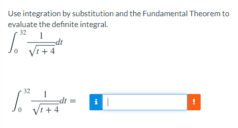 Solved Use integration by substitution and the Fundamental | Chegg.com