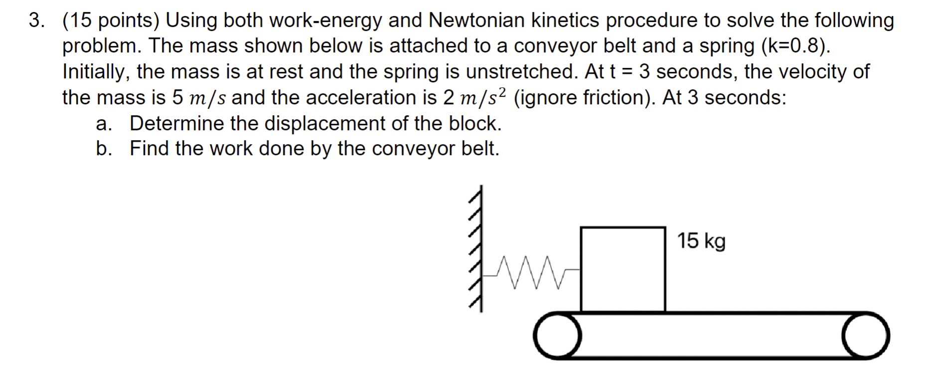 Solved 3. (15 points) Using both work-energy and Newtonian | Chegg.com