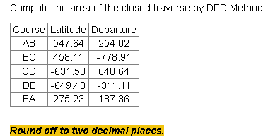 Solved Compute the area of the closed traverse by DPD | Chegg.com