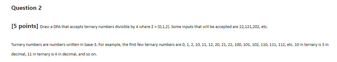 Solved Question 2 [5 points] Draw a DFA that accepts ternary | Chegg.com