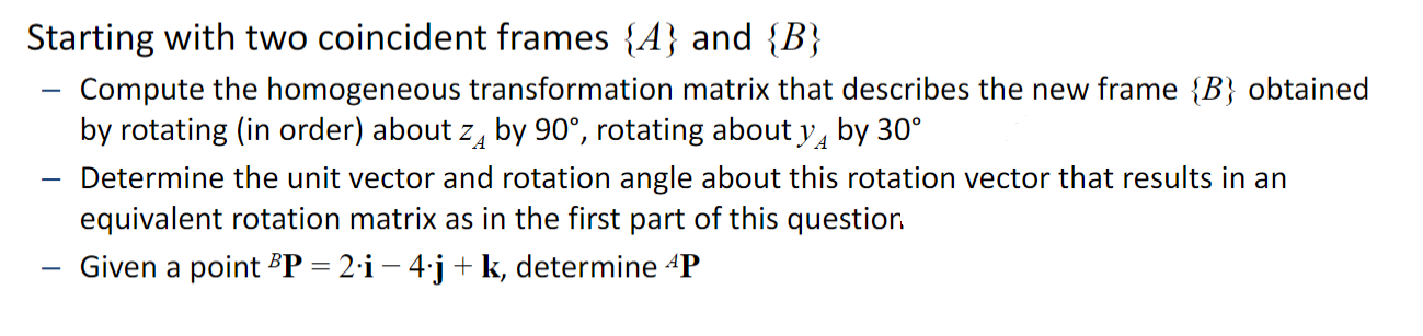 Solved Starting with two coincident frames {A} and {B} · | Chegg.com