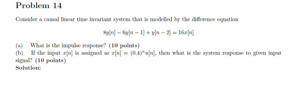 Solved Consider a causal linear time invariant system that | Chegg.com