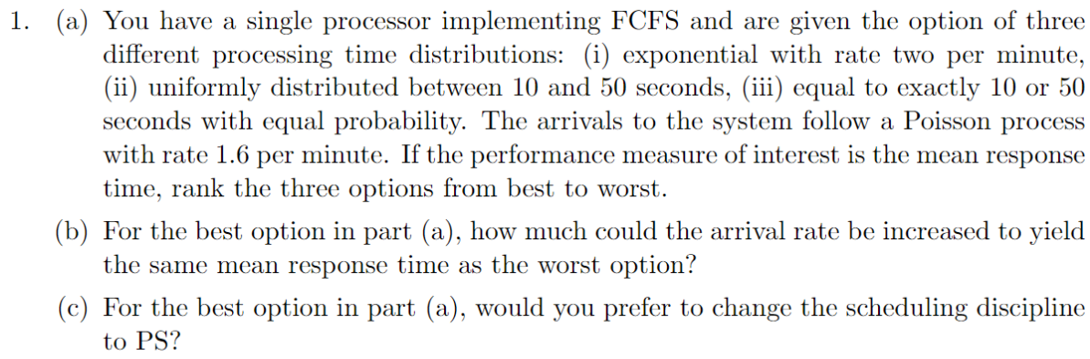 Solved (a) You have a single processor implementing FCFS and | Chegg.com