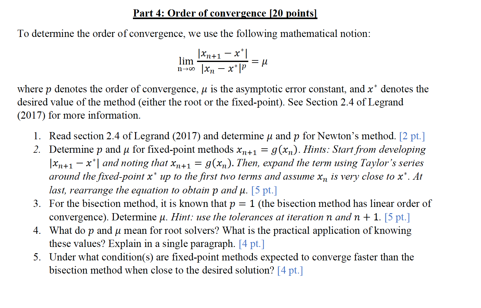 Solved To Determine The Order Of Convergence We Use The