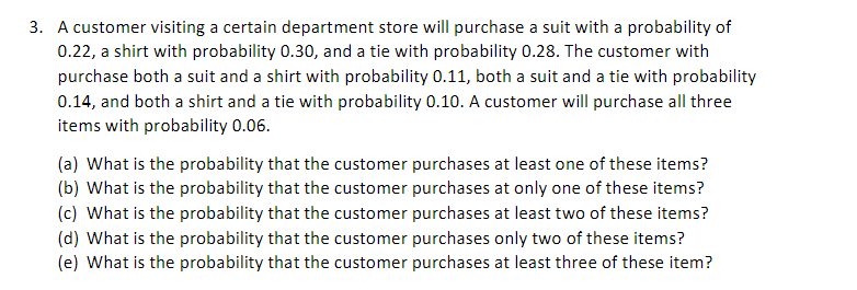 Solved A customer visiting a certain department store will | Chegg.com