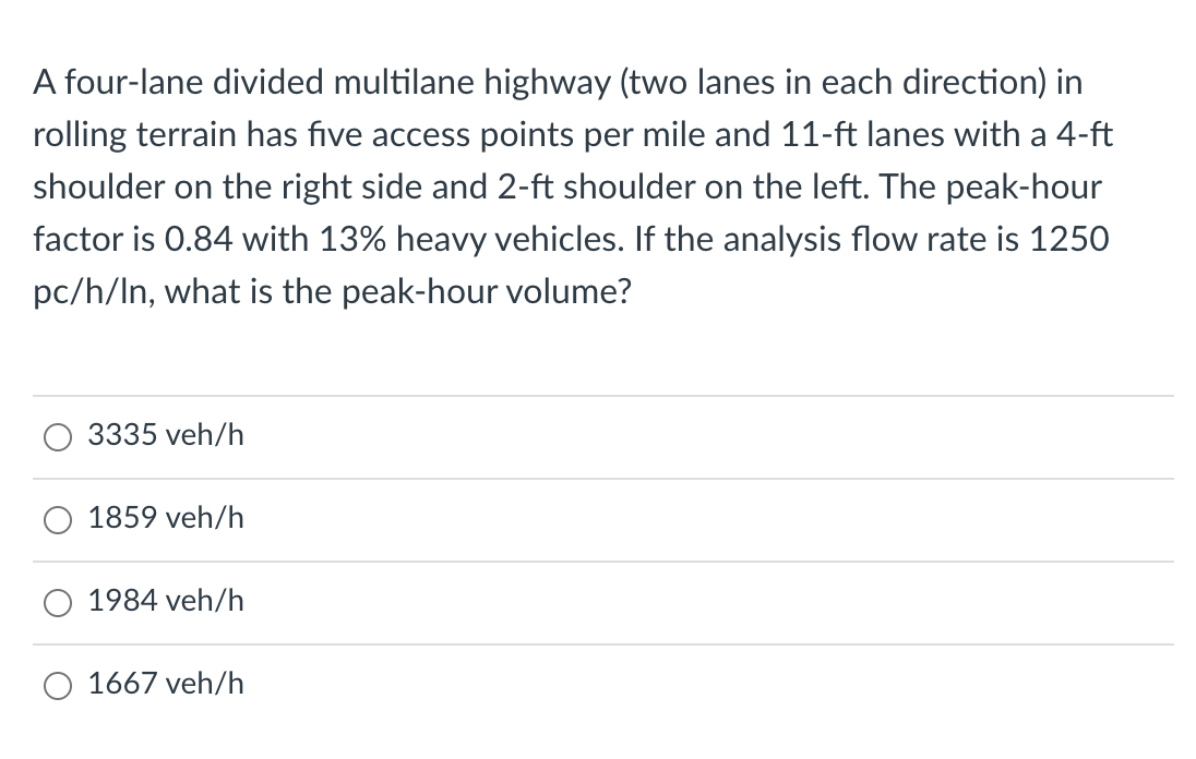 Solved A four-lane divided multilane highway (two lanes in | Chegg.com