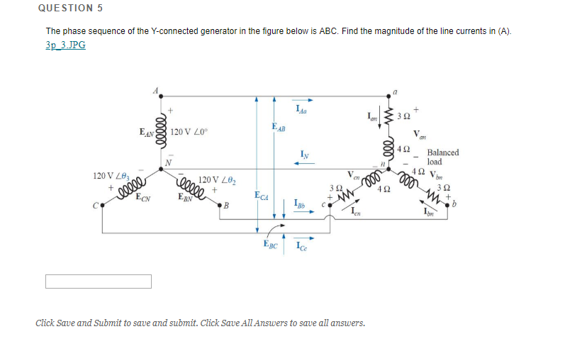 Solved QUESTION 5 The phase sequence of the Y-connected | Chegg.com